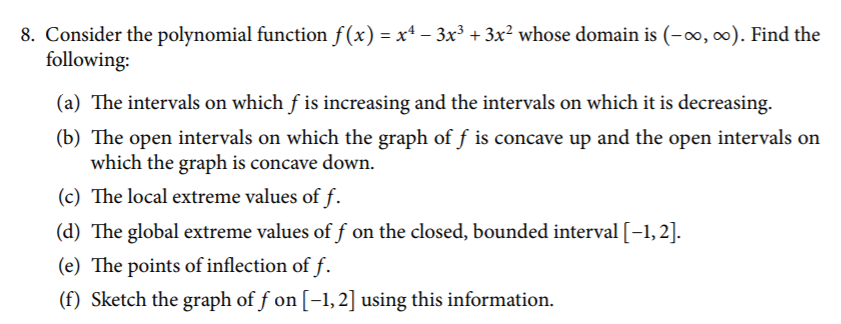 Solved 8. Consider the polynomial function f(x) = x4 – 3x3 + | Chegg.com