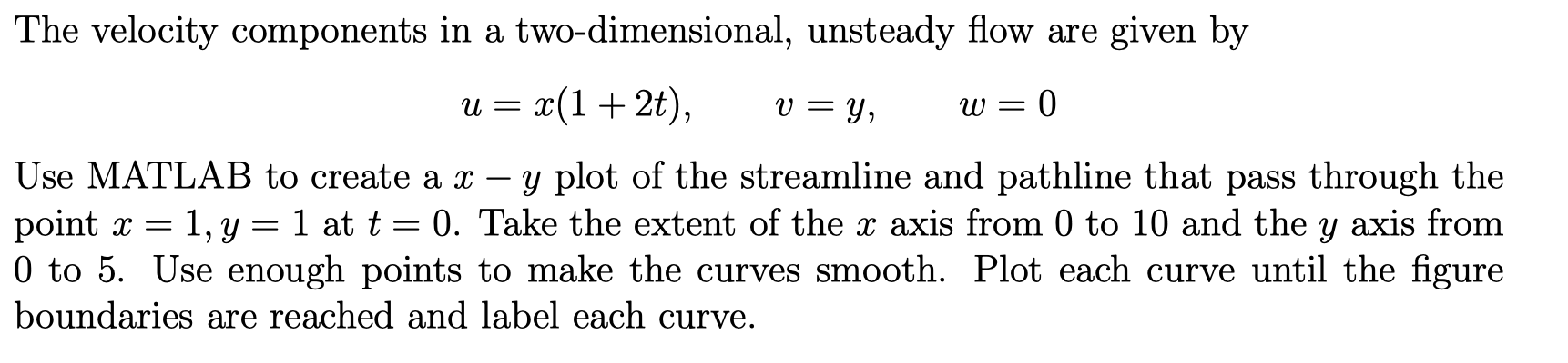 u=x(1+2t),v=y,w=0 Use MATLAB to create a x−y plot of | Chegg.com