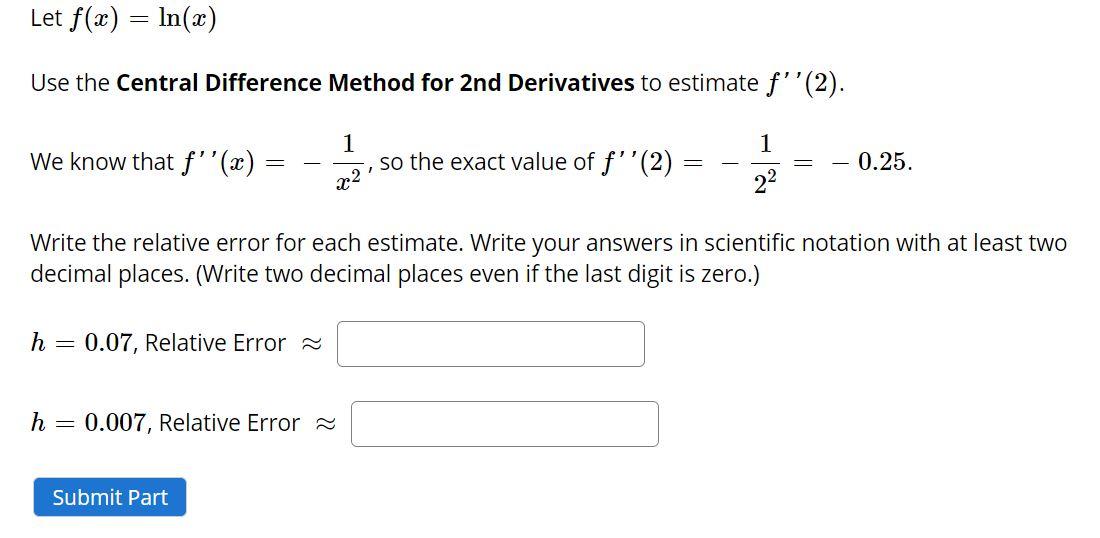 Solved Let F X Ln 2 Use The Central Difference Method
