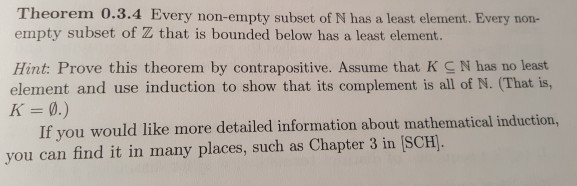 Solved Theorem 0.3.4 Every non-empty subset of N has a least | Chegg.com