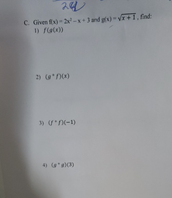 Solved 29 C Given F X 2x2 X 3 And G X X 1