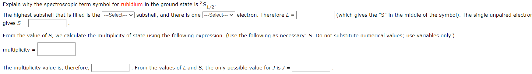 Solved Explain why the spectroscopic term symbol for | Chegg.com