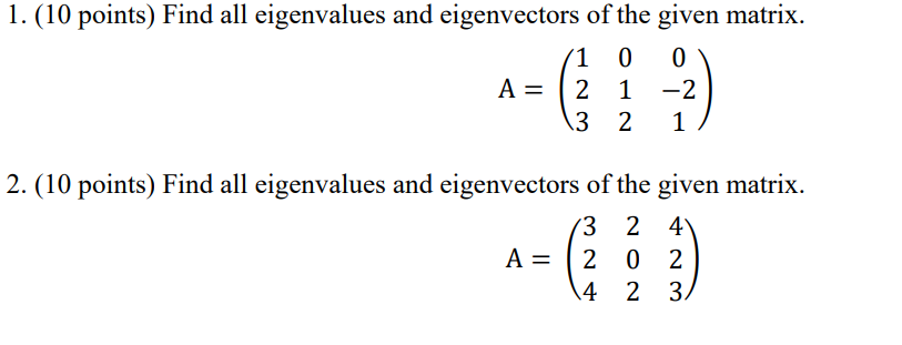 Solved 1. (10 points) Find all eigenvalues and eigenvectors | Chegg.com