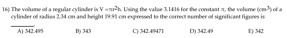 Solved 16) The volume of a regular cylinder is V=πr2 h. | Chegg.com