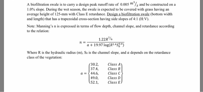 A biofiltration swale is to carry a design peak | Chegg.com