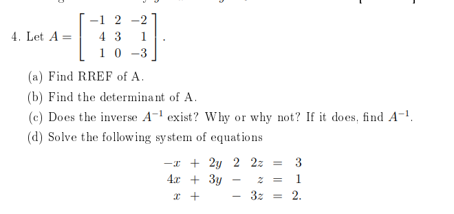 Solved Let A=[-12-243110-3](a) ﻿Find RREF of A.(b) ﻿Find the | Chegg.com