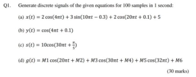 Solved 1. Generate discrete signals of the given equations | Chegg.com