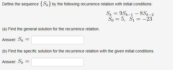 Solved Define the sequence Sk} by the following recurrence | Chegg.com