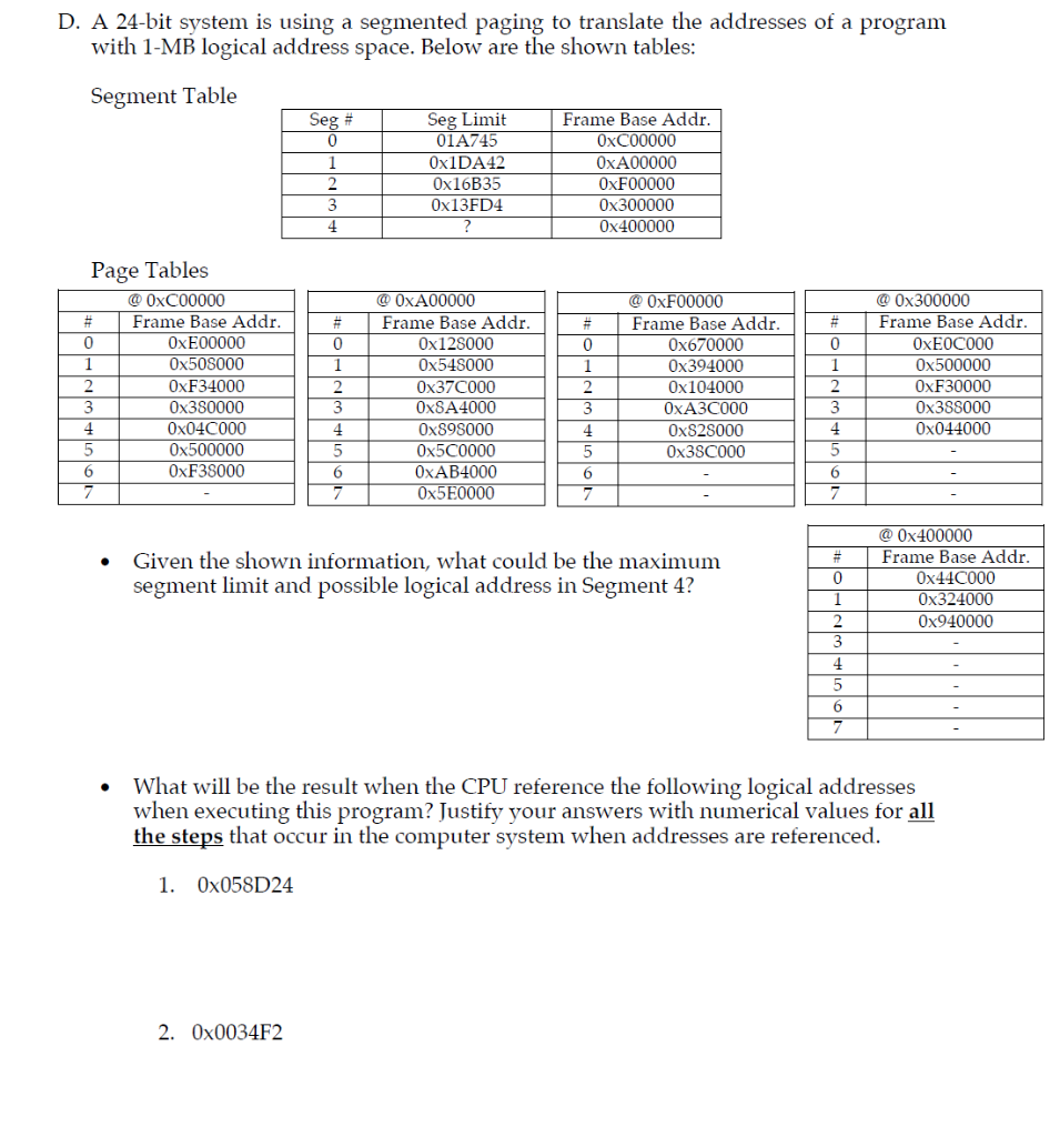 Solved D. A 24-bit system is using a segmented paging to | Chegg.com