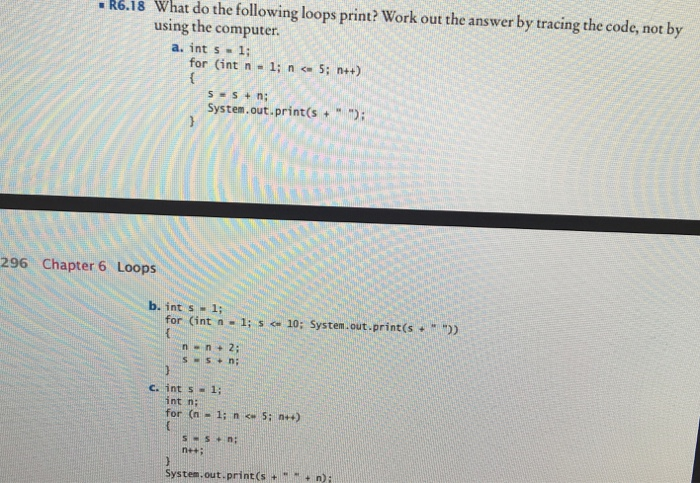 Solved - R6.3 Provide trace tables for these loops. a. int i | Chegg.com