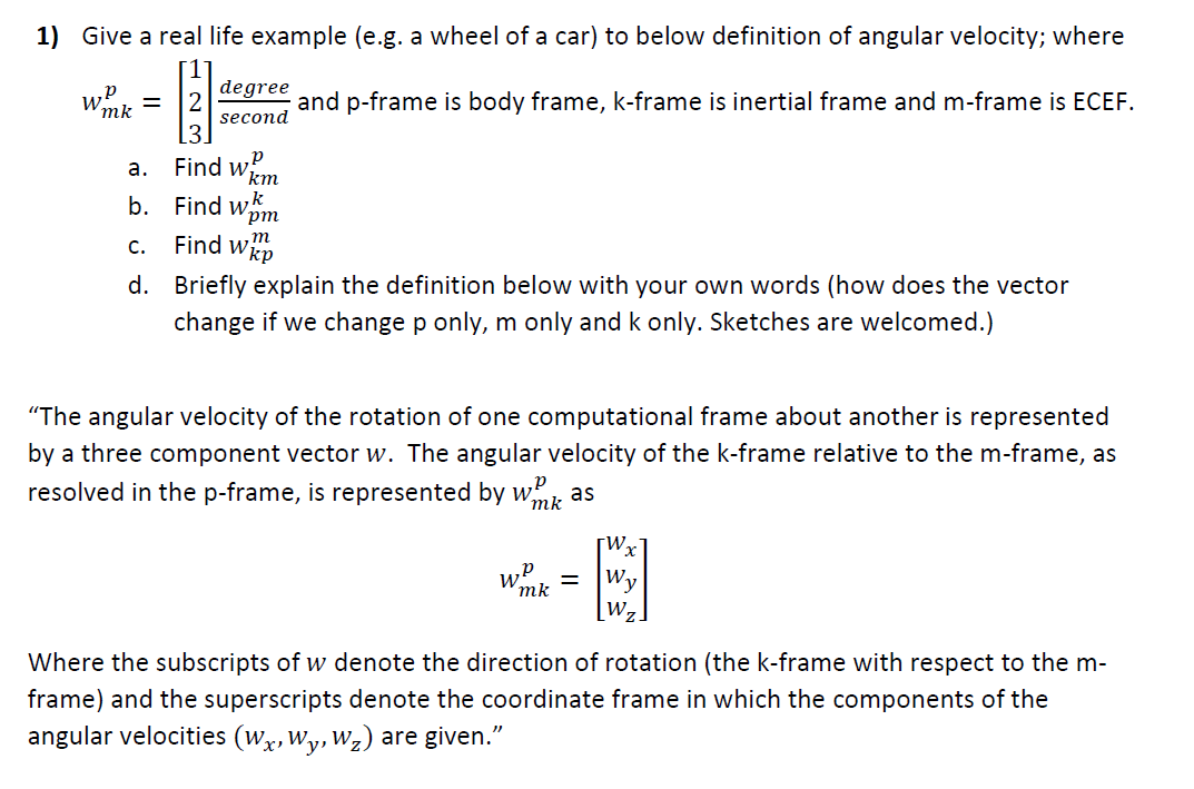 Solved 1) Give a real life example (e.g. a wheel of a car) | Chegg.com