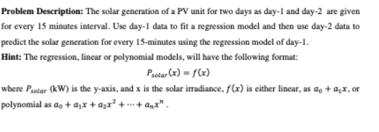 Solved Problem Deseription: The solar generation of a PV | Chegg.com