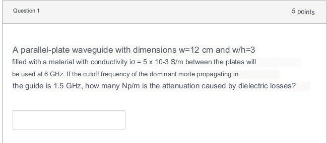 Solved A parallel-plate waveguide with dimensions w=12 cm | Chegg.com