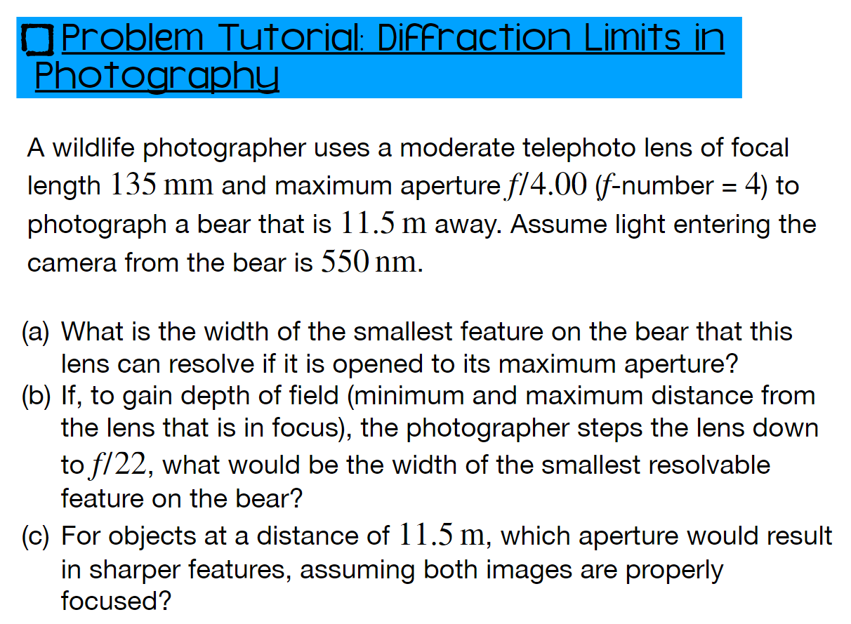 Solved Problem Tutorial: Diffraction Limits in Photography = | Chegg.com