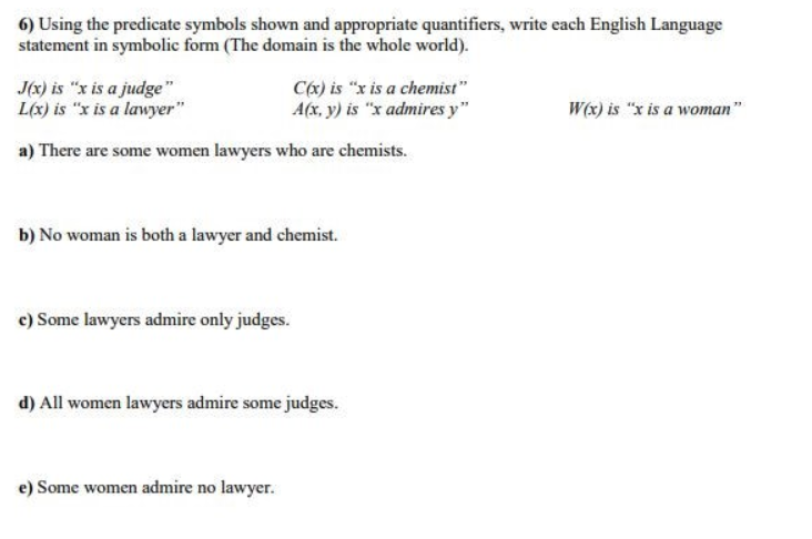 Solved 6) Using the predicate symbols shown and appropriate | Chegg.com