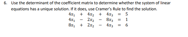 Solved Use the determinant of the coefficient matrix to | Chegg.com