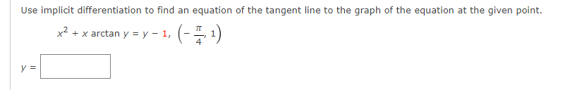 Solved Use implicit differentiation to find an equation of | Chegg.com