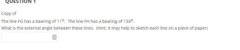 Solved QUESTION 1 Copy of The line FG has a bearing of 110. | Chegg.com