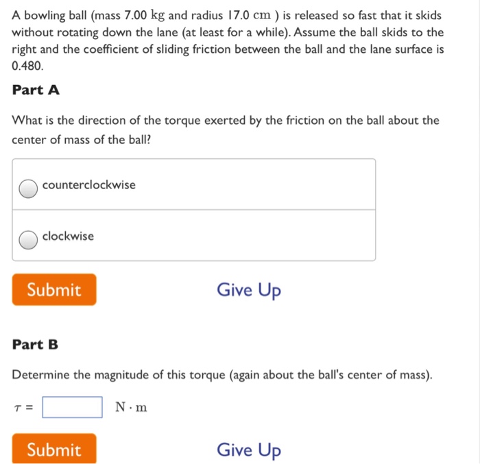 Solved A bowling ball (mass 7.00 kg and radius 17.0 cm) is | Chegg.com