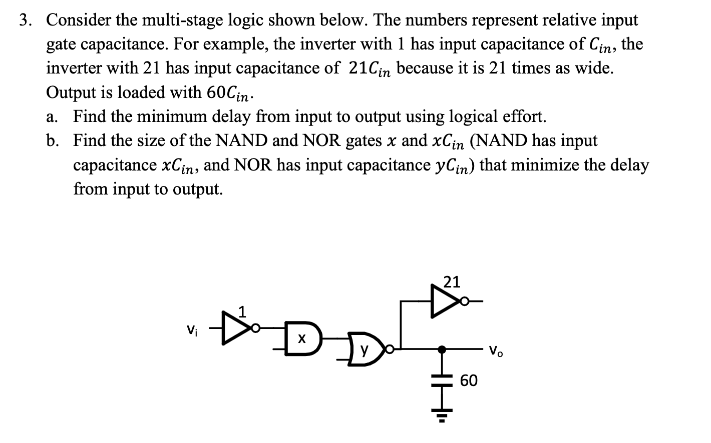 Solved Consider the multi-stage logic shown below. The | Chegg.com