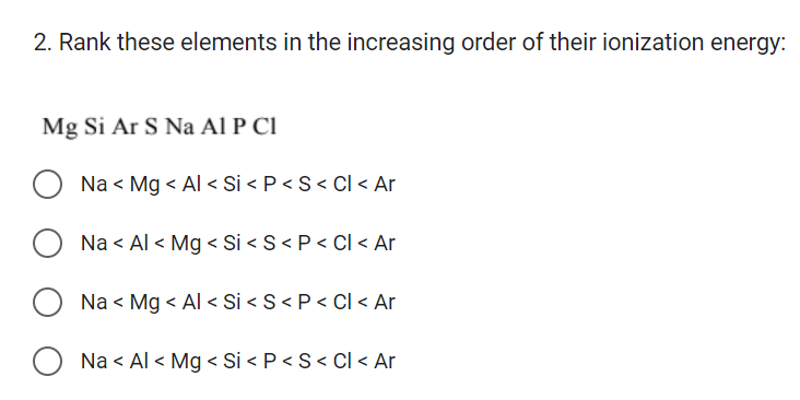Solved 2. Rank these elements in the increasing order of | Chegg.com