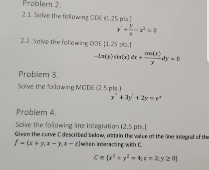 Solved Problem 2. 2.1. Solve the following ODE (1.25 pts.) | Chegg.com