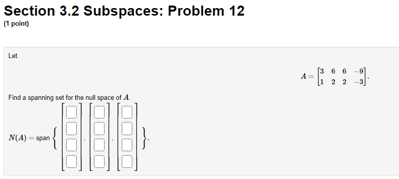 Solved Section 3.2 Subspaces: Problem 12 (1 point) Let | Chegg.com