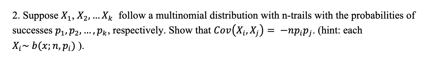 Solved Suppose x1,x2,...xk ﻿follow a multinomial | Chegg.com
