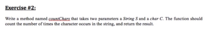 Solved Exercise#2: Write a method named countChars that | Chegg.com
