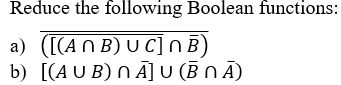 Solved Reduce the following Boolean | Chegg.com