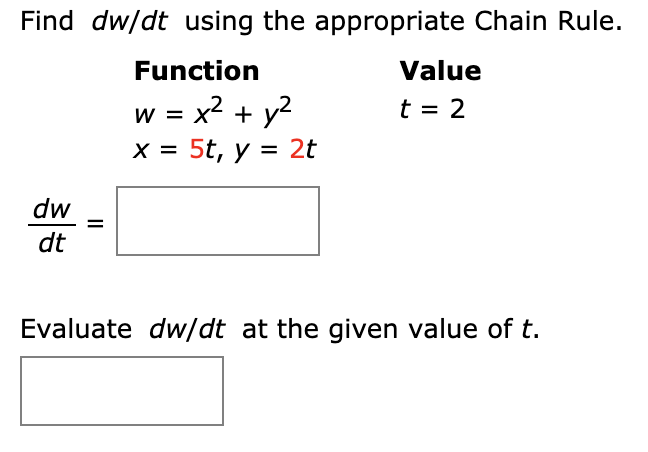 Solved Find dw/dt using the appropriate Chain Rule. Function | Chegg.com