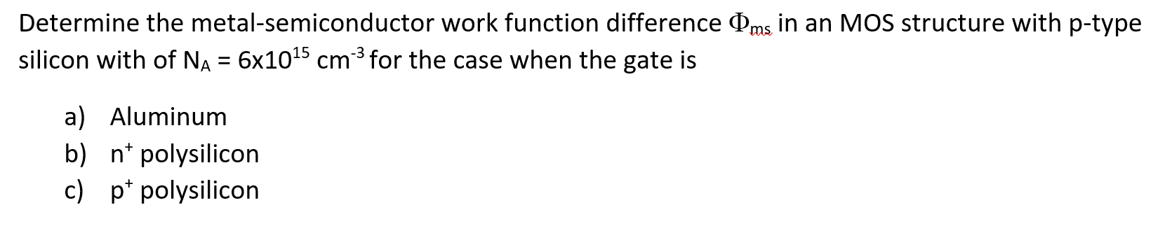 Solved Determine the metal-semiconductor work function | Chegg.com