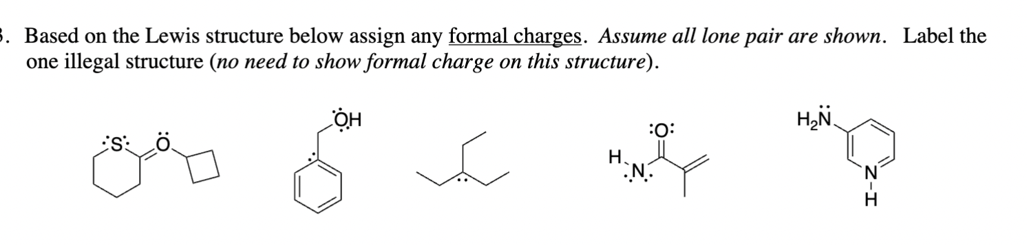 Solved Based on the Lewis structure below assign any formal | Chegg.com