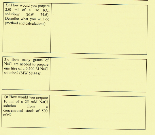 Solved 2): How would you prepare 250 ml of a 1M KCI | Chegg.com