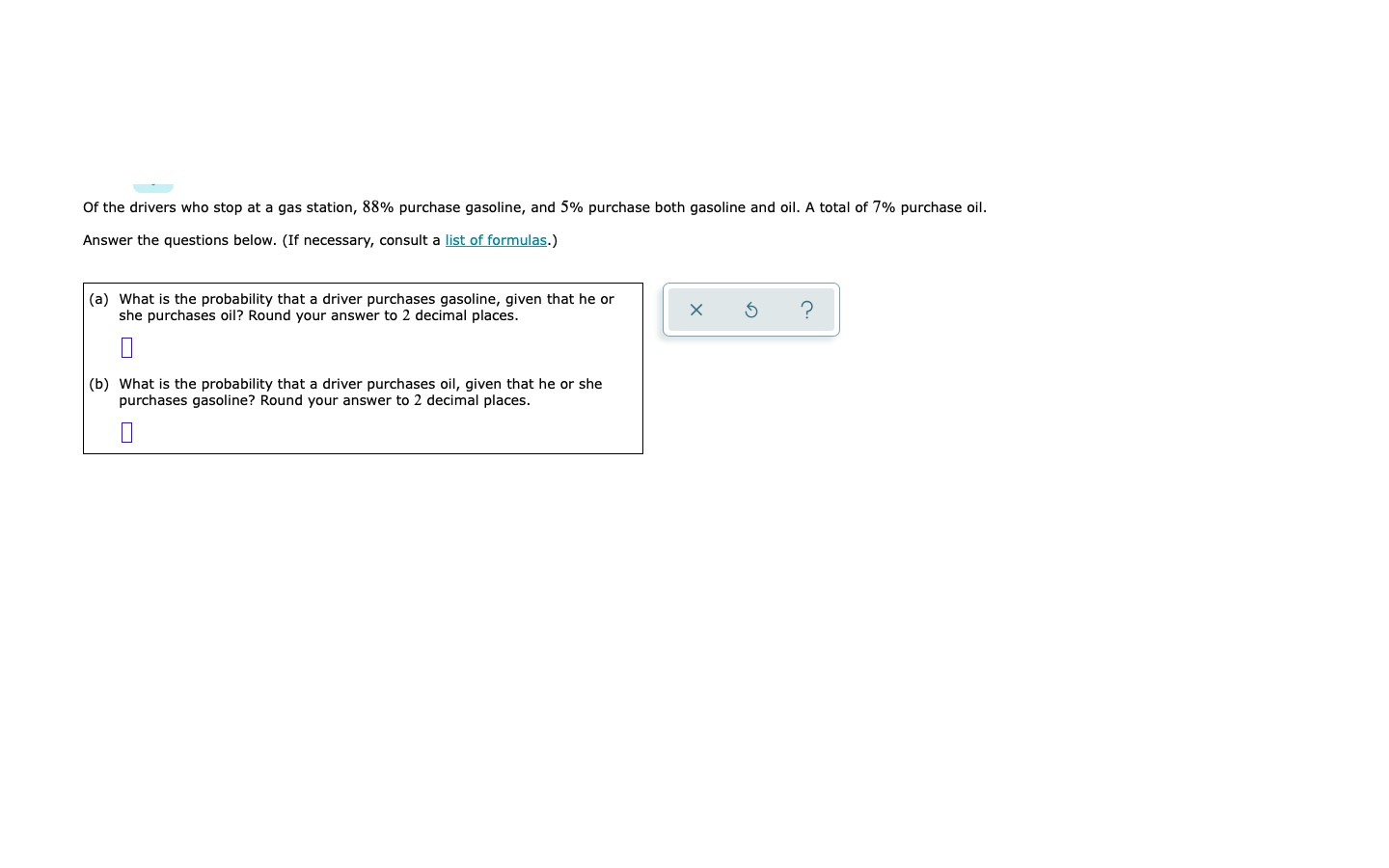 Solved of the drivers who stop at a gas station, 88% | Chegg.com