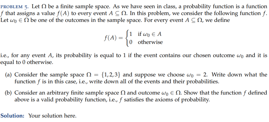 Solved PROBLEM 5. Let N be a finite sample space. As we have | Chegg.com