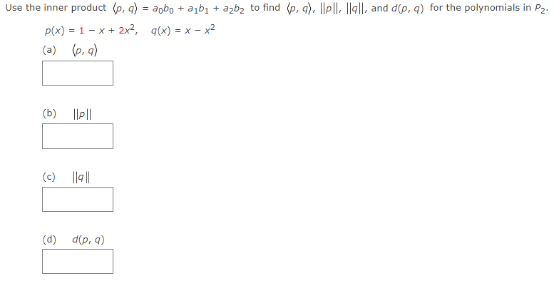 Solved Use the inner product p, q = a0b0 + | Chegg.com