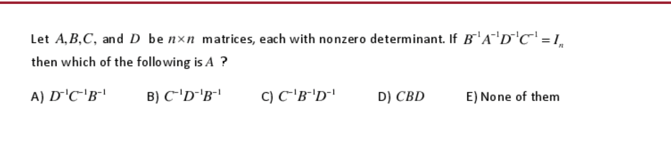 Solved Let A,B,C, and D be n×n matrices, each with nonzero | Chegg.com