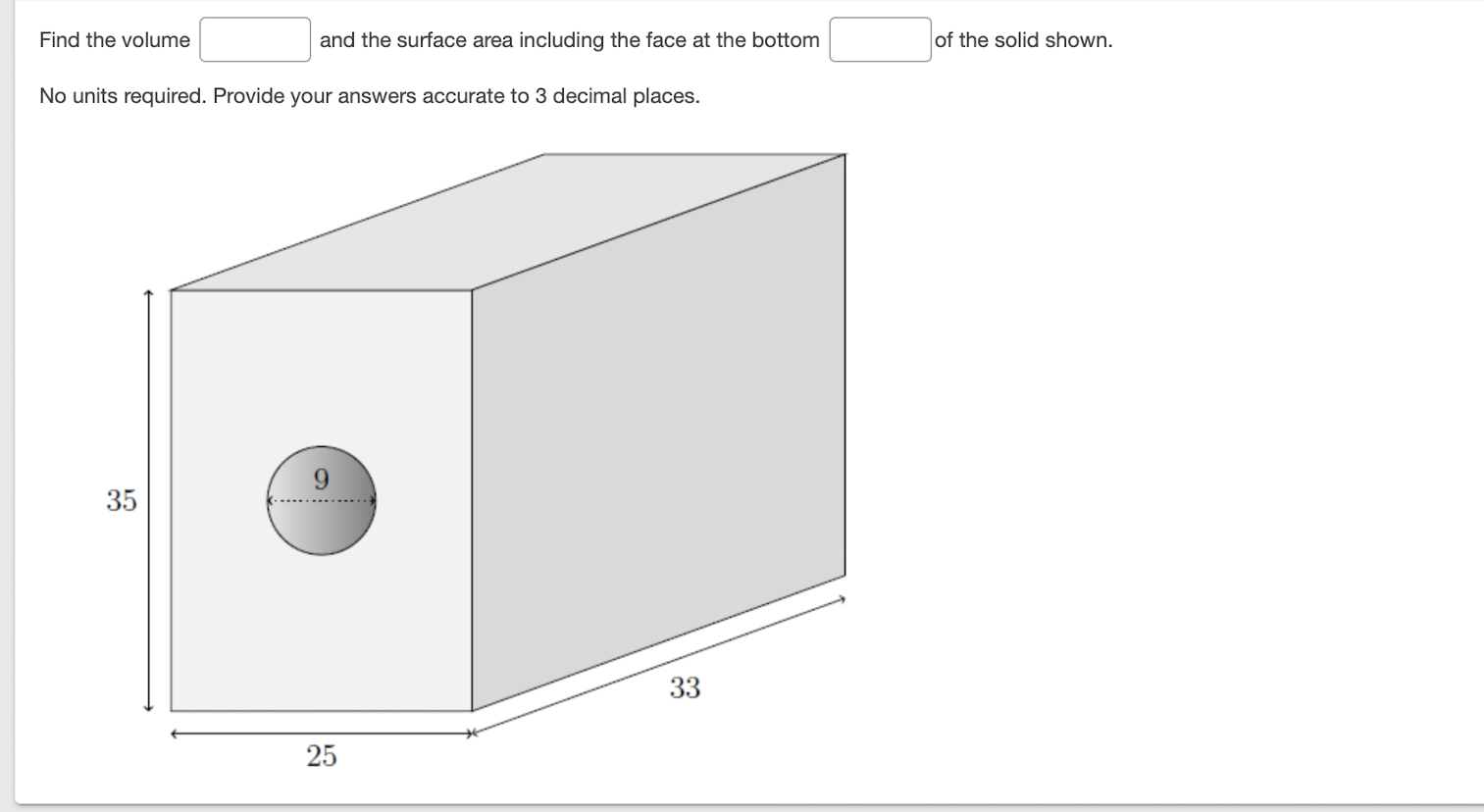 Solved Find the volume and the surface area including the | Chegg.com