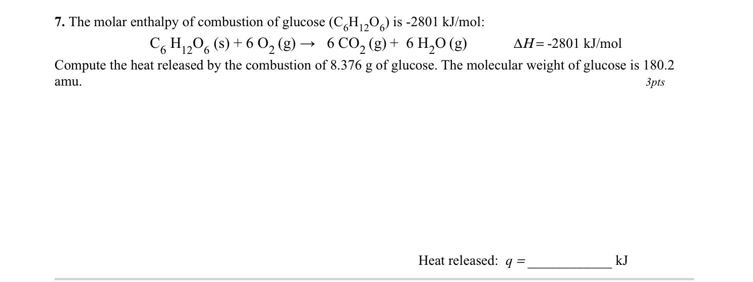 Solved C6H12O6( s)+6O2( g)→6CO2( g)+6H2O(g)ΔH=−2801 kJ/mol | Chegg.com