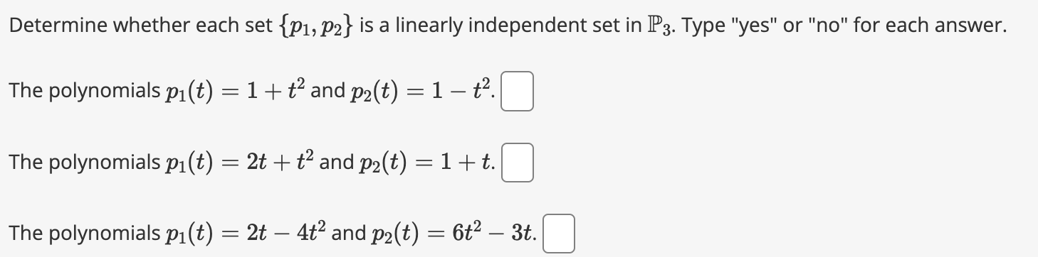 Solved Determine whether each set {p1,p2} is a linearly | Chegg.com