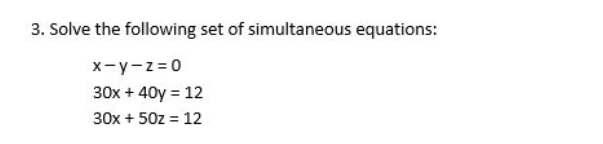 Solved 3. Solve the following set of simultaneous equations: | Chegg.com