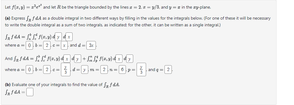 Solved Let f(x,y)=x2ex2 and let R be the triangle bounded by | Chegg.com