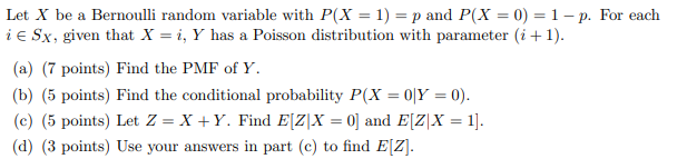 Solved Let X be a Bernoulli random variable with P(X=1)=p | Chegg.com