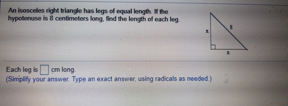 Solved An isosceles right triangle has legs of equal length. | Chegg.com