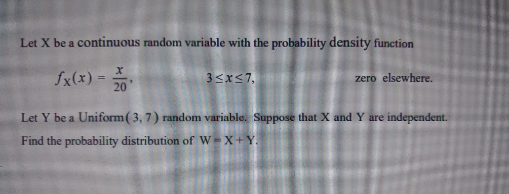Solved Let X be a continuous random variable with the | Chegg.com