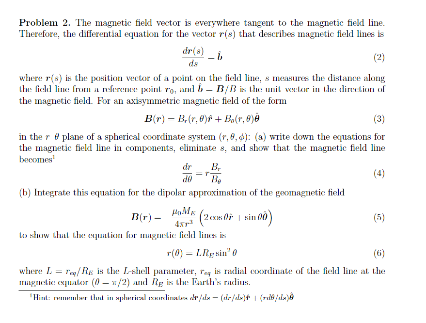 Solved Problem 2. The magnetic field vector is everywhere | Chegg.com