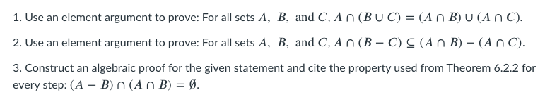 Solved 1. Use an element argument to prove: For all sets A, | Chegg.com