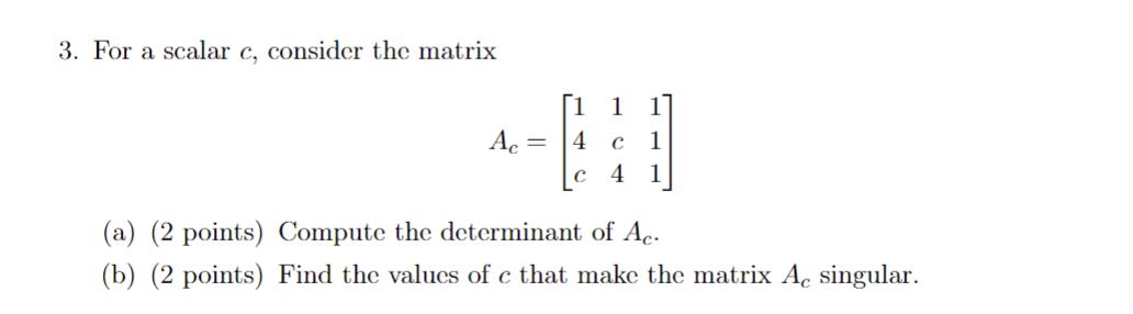 Solved For a scalar c, ﻿consider the | Chegg.com