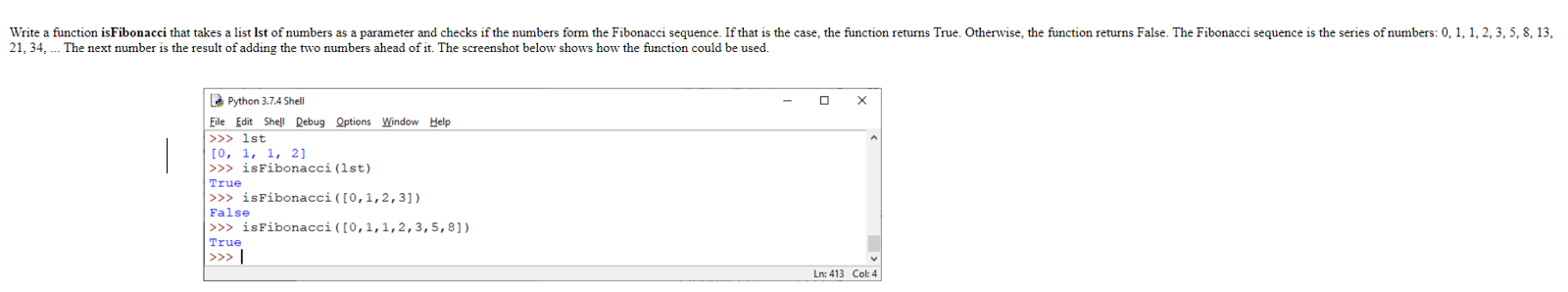 Solved Write a function is Fibonacci that takes a list Ist | Chegg.com